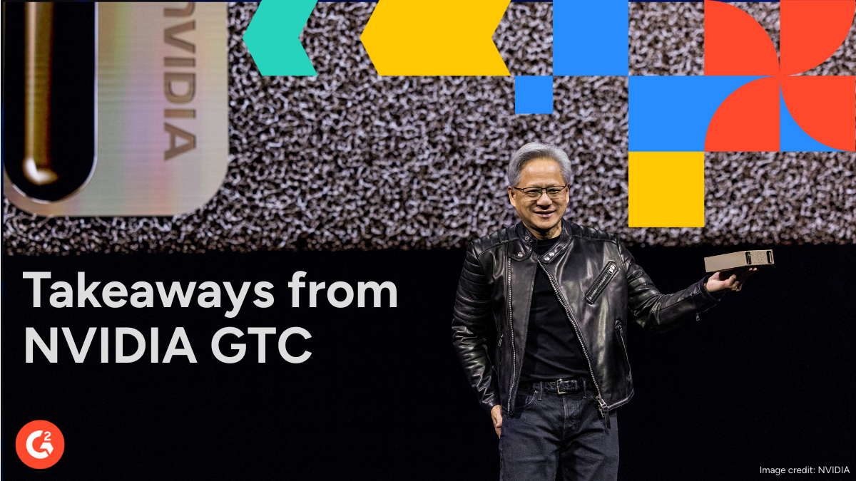 NVIDIA GTC Is Over: Here’s What You Need to Know